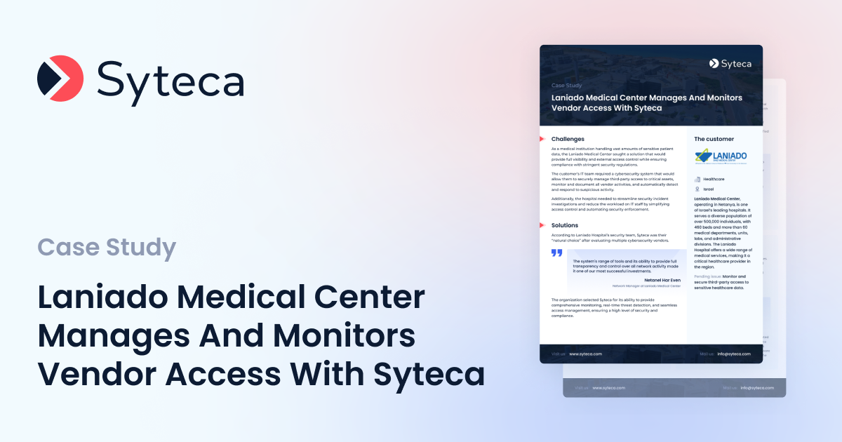 Securing Healthcare Vendor Access: Laniado Medical Center's PAM Success Story 一 Syteca